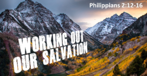 Sermon: Working Out Our Salvation